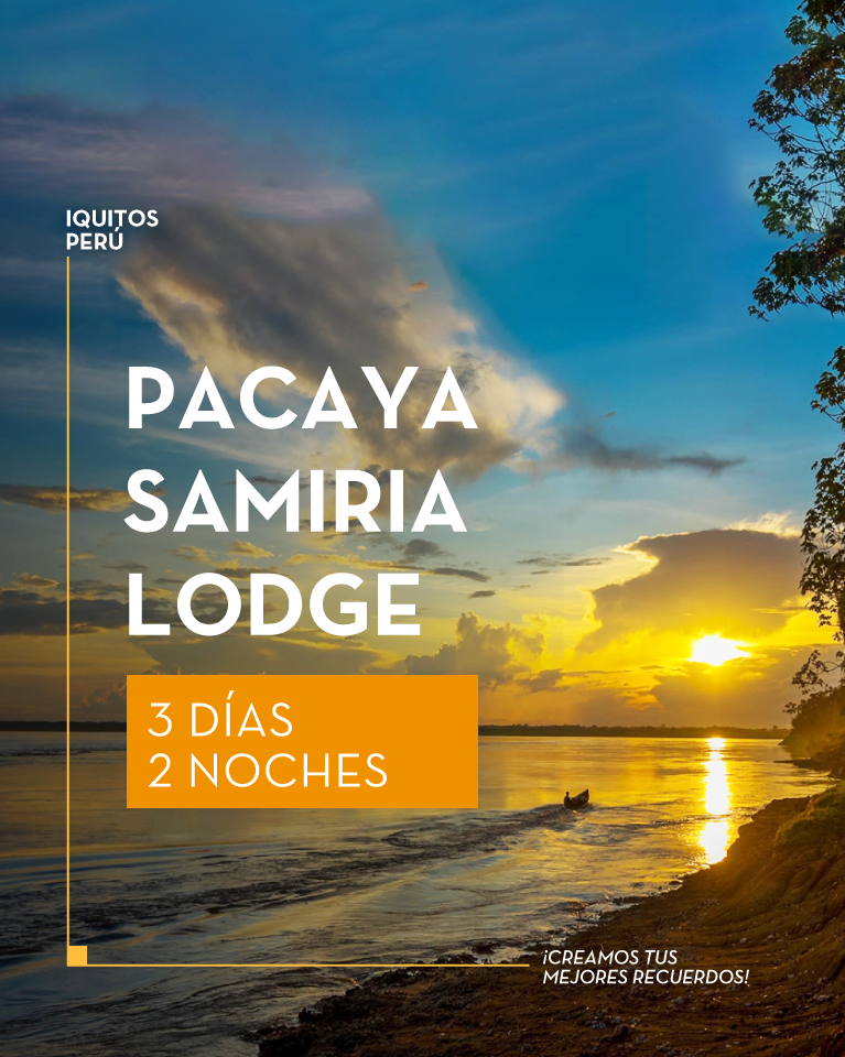 Pacaya Samiria Lodge - Weekend 20% OFF - Amazon River Expeditions